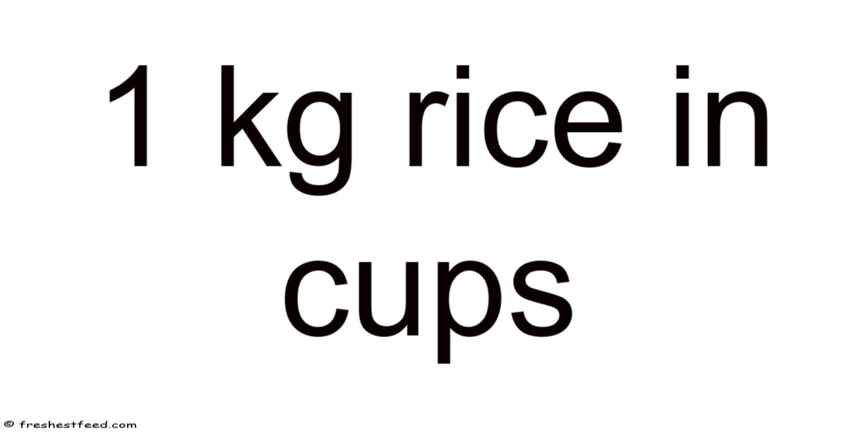1 Kg Rice In Cups
