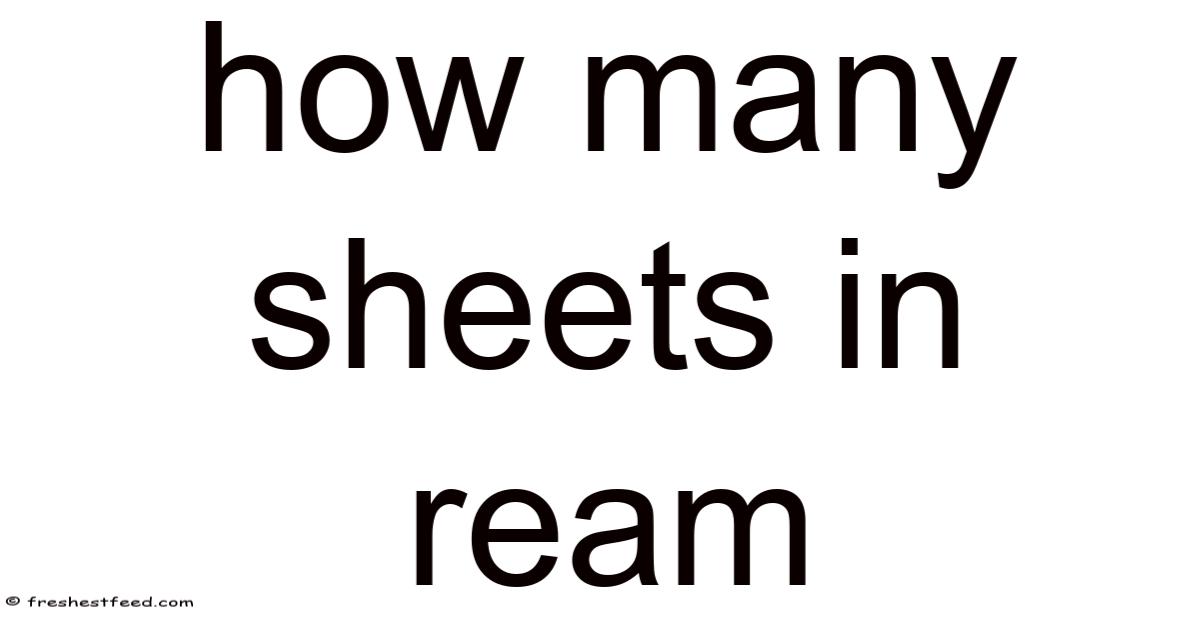 How Many Sheets In Ream