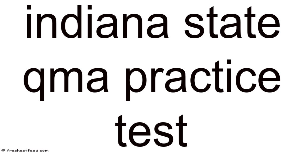 Indiana State Qma Practice Test