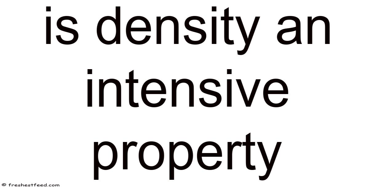 Is Density An Intensive Property