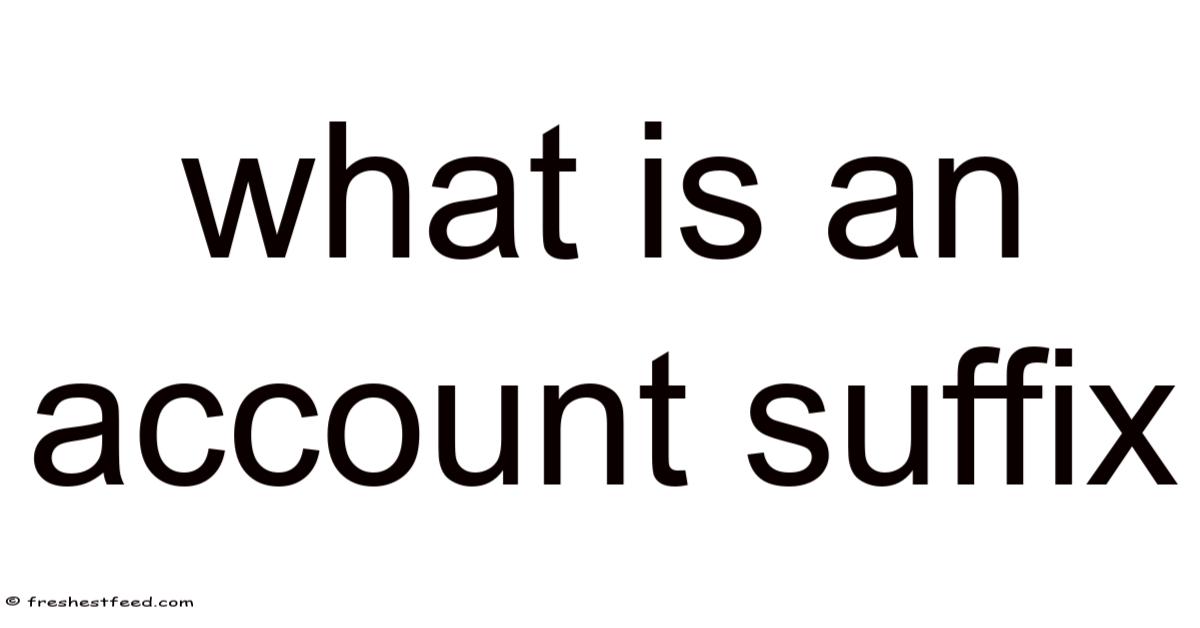 What Is An Account Suffix
