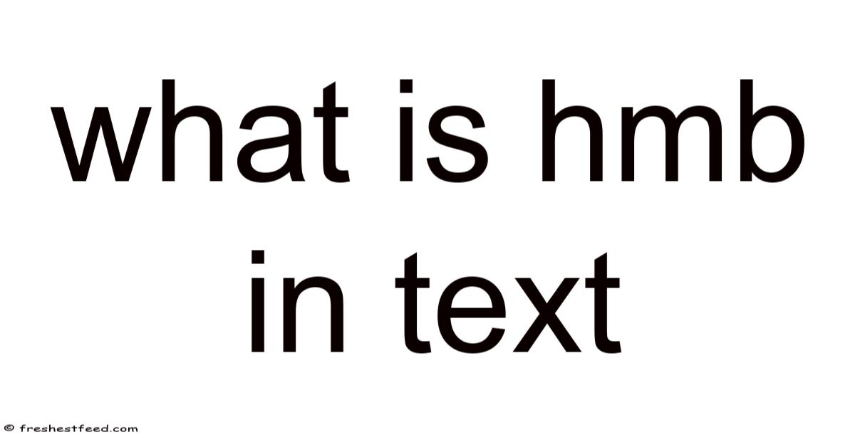 What Is Hmb In Text
